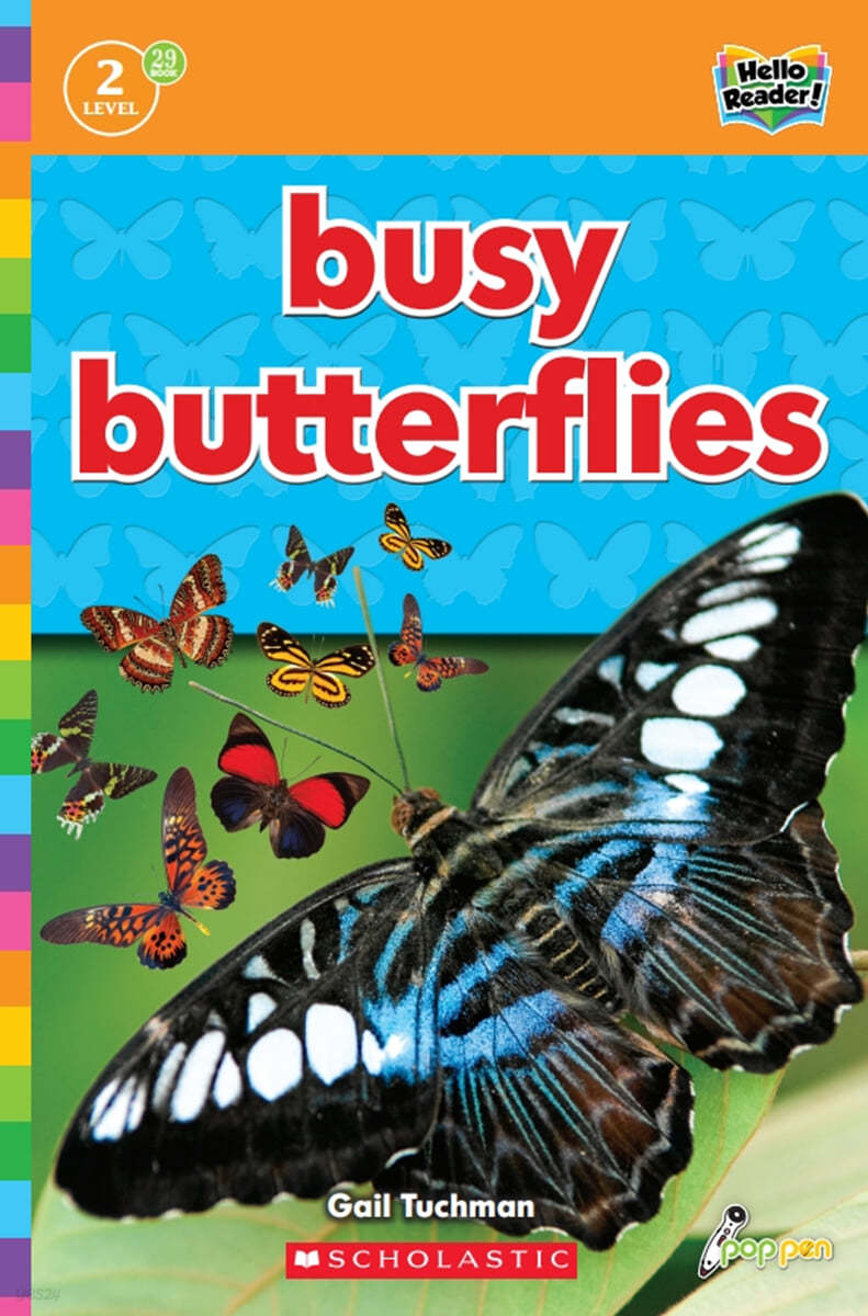 Scholastic Hello Reader Level 2 #29: Busy Butterflies (Book + StoryPlus QR) - YES24