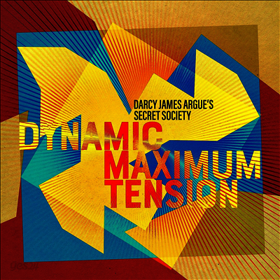 Darcy James Argue - Dynamic Maximum Tension (2CD) - 예스24