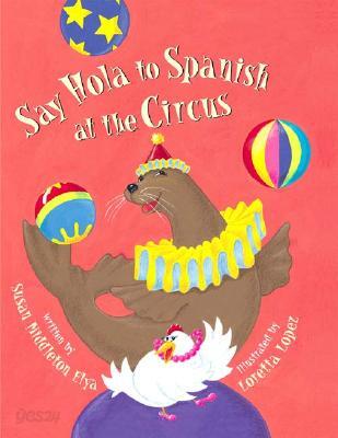 Say Hola to Spanish at the Circus - 예스24