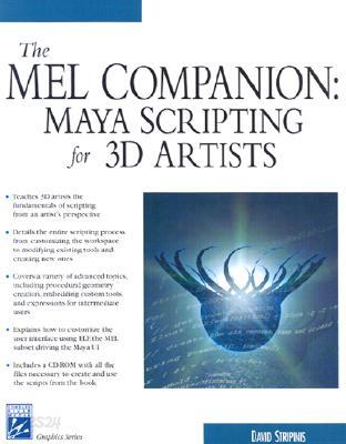 The Mel Companion: Maya Scripting for 3D Artists with CD (Audio) - 예스24