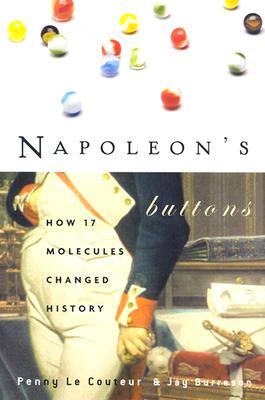 Napoleon's Buttons: How 17 Molecules Changed History - 예스24