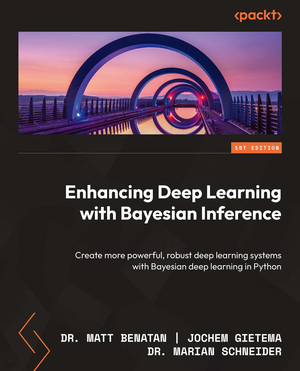 Enhancing Deep Learning with Bayesian Inference: Create more powerful, robust deep learning ...