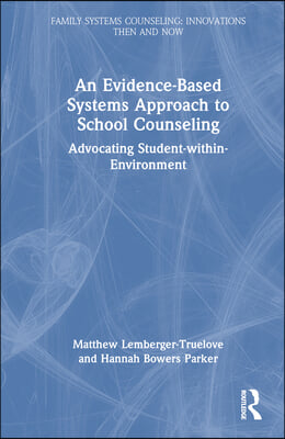 Evidence-Based Systems Approach to School Counseling - 예스24