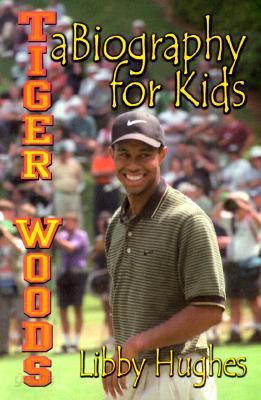 Tiger Woods: A Biography for Kids - 예스24