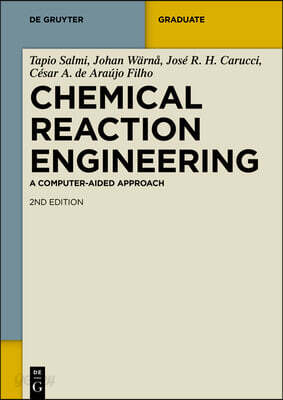 Chemical Reaction Engineering: A Computer-Aided Approach - 예스24