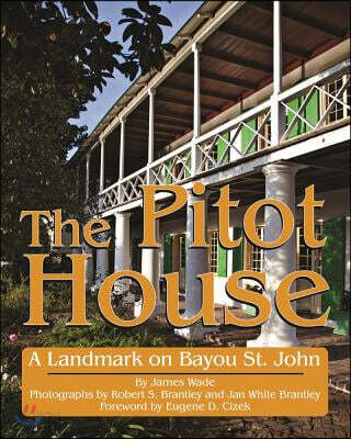 The Pitot House: A Landmark on Bayou St. John - 예스24