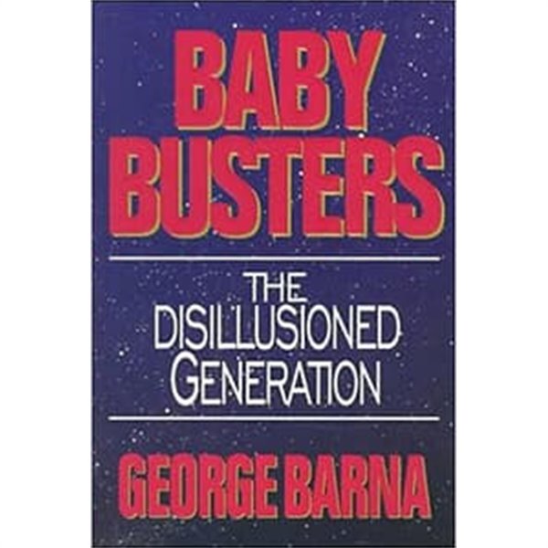 [중고샵] Baby Busters: Disillusioned Generation - 예스24