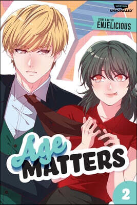 Age Matters Volume Two: A Webtoon Unscrolled Graphic Novel - 예스24