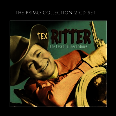 Tex Ritter - Essential Recordings (2CD) - 예스24