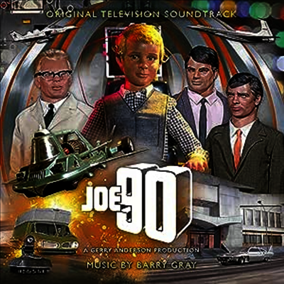 Barry Gray - Joe 90 (조 90) (Soundtrack)(CD) - 예스24
