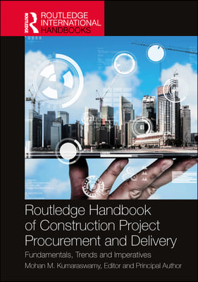 Routledge Handbook of Construction Project Procurement and Delivery ...