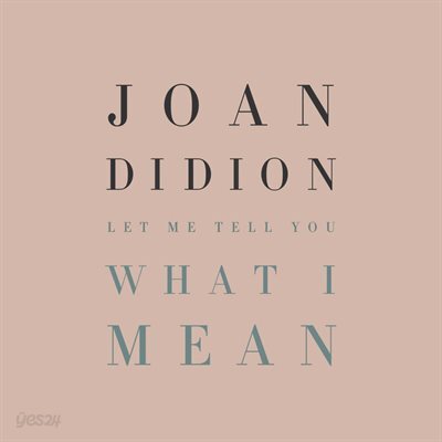 [오디오북] Let Me Tell You What I Mean | Joan Didion | Penguin Random House ...