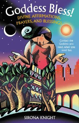 Goddess Bless!: Divine Affirmations, Prayers, and Blessings - 예스24