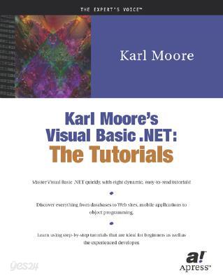 Karl Moore's Visual Basic .Net: The Tutorials - 예스24