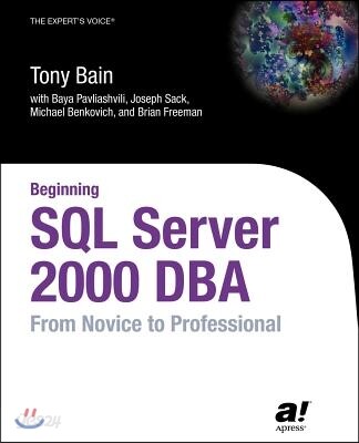 Beginning SQL Server 2000 DBA: From Novice to Professional - 예스24