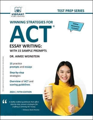Winning Strategies For ACT Essay Writing: With 15 Sample Prompts - 예스24