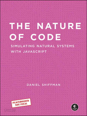 The Nature of Code: Simulating Natural Systems with JavaScript - 예스24