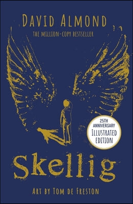Skellig: the 25th anniversary illustrated edition - 예스24