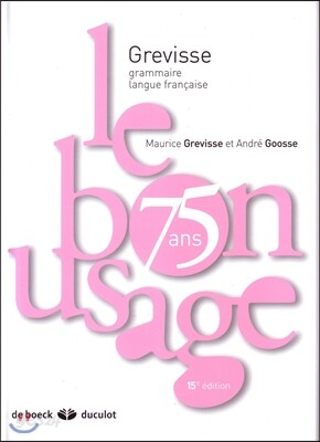 Le bon usage | Maurice Grevisse | De Boeck - 예스24