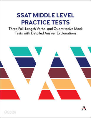 SSAT Middle Level Practice Tests: Three Full-Length Verbal and ...