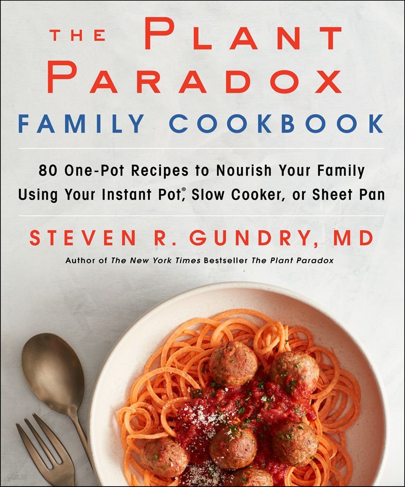 [전자책] The Plant Paradox Family Cookbook - 예스24