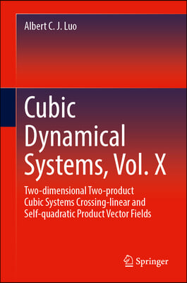 Cubic Dynamical Systems, Vol. X: Two-Dimensional Two-Product Cubic ...