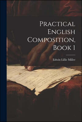 Practical English Composition, Book 1 - 예스24