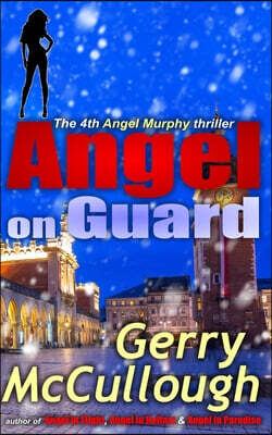 Angel on Guard: the 4th Angel Murphy thriller - 예스24