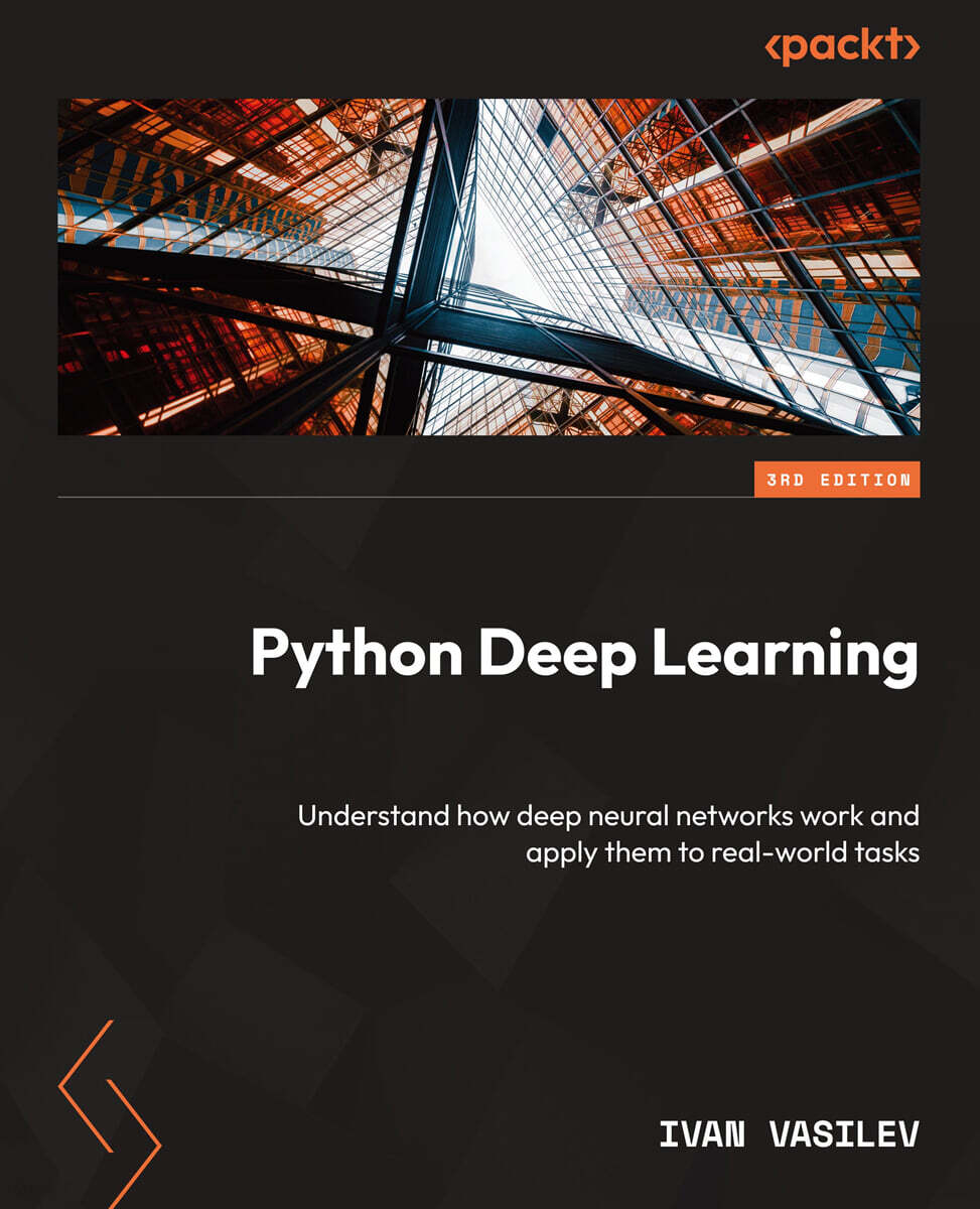 Python Deep Learning - Third Edition: Understand how deep neural ...