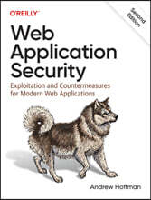 Web Application Security: Exploitation and Countermeasures for Modern ...