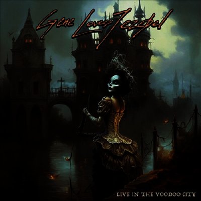 Gene Loves Jezebel - Live In The Voodoo City (Reissue)(Remastered)(CD ...