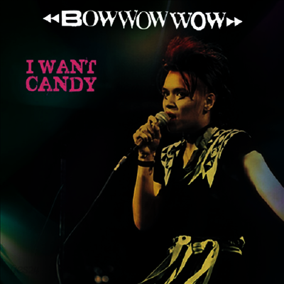 Bow Wow Wow - I Want Candy (Colored Vinyl)(LP) - 예스24