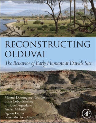 Reconstructing Olduvai: The Behavior of Early Humans at David's Site ...