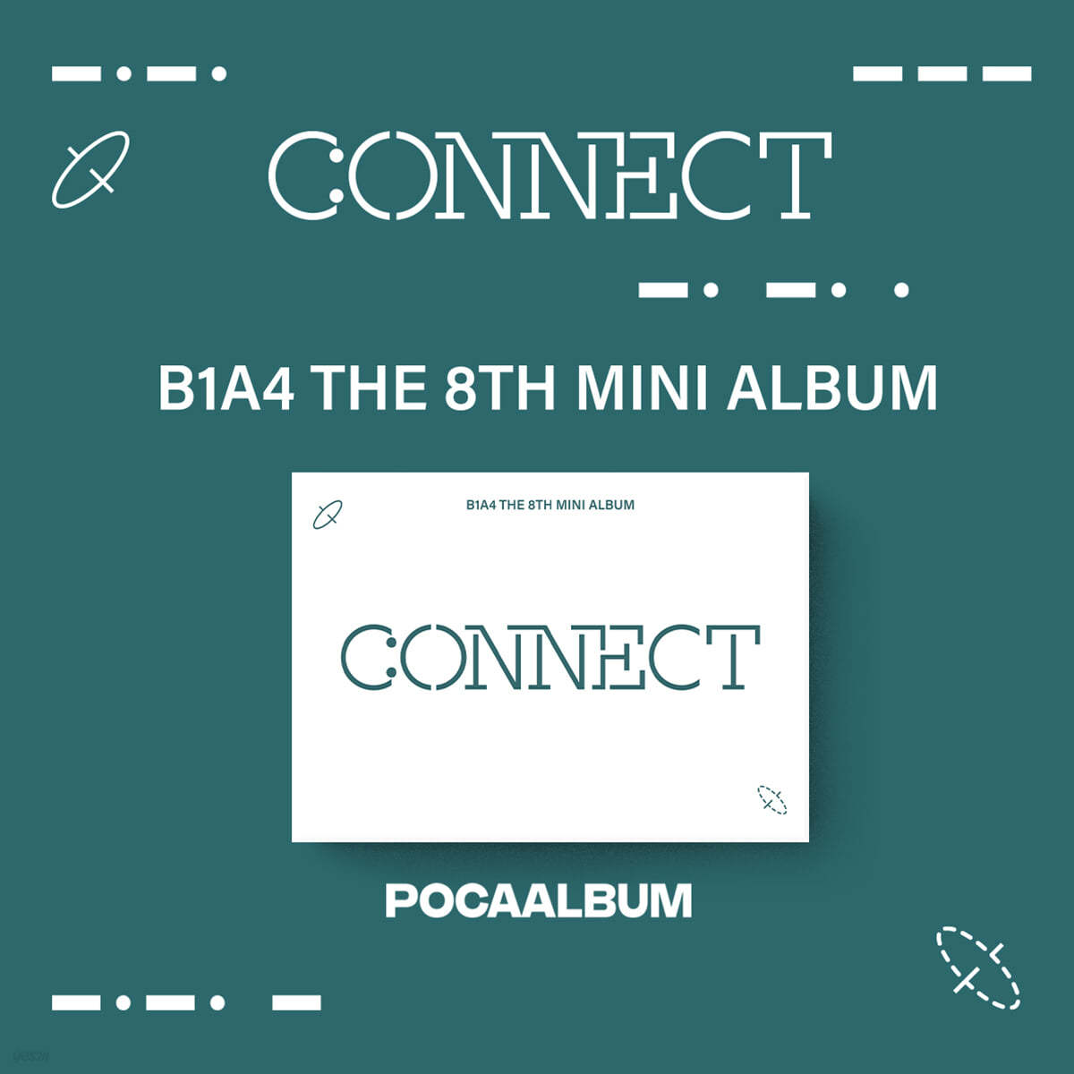 비원에이포 (B1A4) - 미니앨범 8집 : CONNECT [POCAALBUM] - 예스24