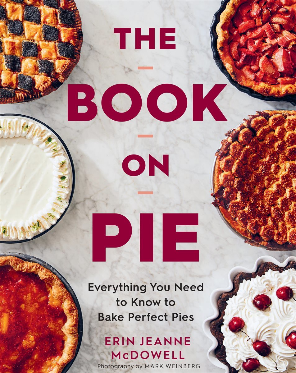 [전자책] The Book On Pie | Erin Jeanne McDowell | HarperCollins - 예스24