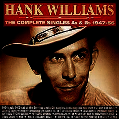 Hank Williams - The Complete Singles As & Bs 1945-1955 (4CD Set) - 예스24