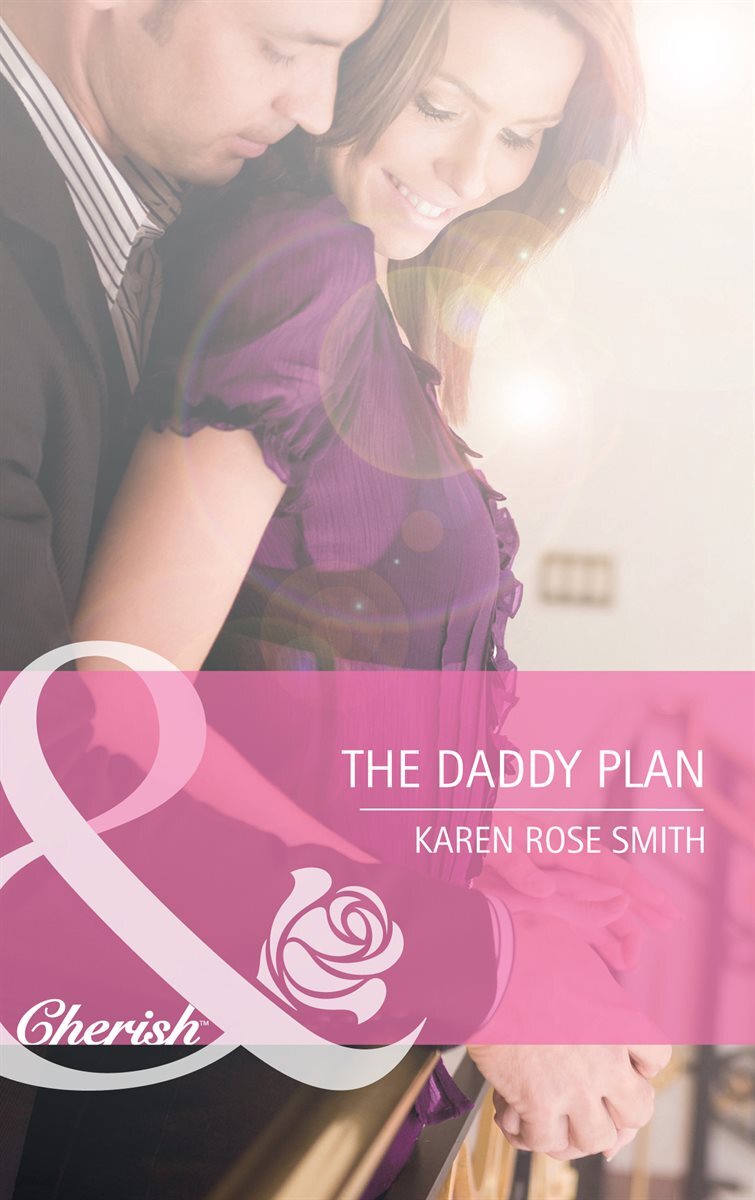 [전자책] The Daddy Plan Karen Rose Smith Harpercollins Publishers 예스24
