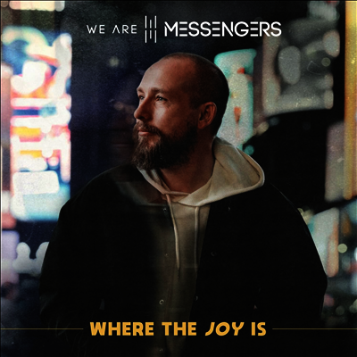 We Are Messengers - Where The Joy Is (LP) - 예스24