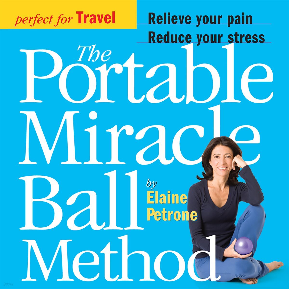 [전자책] The Portable Miracle Ball Method - 예스24