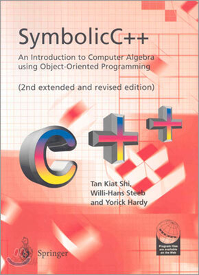 Symbolicc++: An Introduction to Computer Algebra Using Object-Oriented Programming: An ...