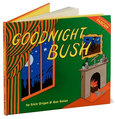 [중고샵] Goodnight Bush : An Unauthorized Parody - 예스24