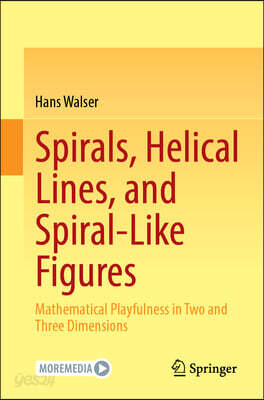 Spirals, Helical Lines, and Spiral-Like Figures: Mathematical ...