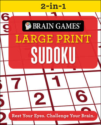 Brain Games 2-In-1 - Large Print Sudoku: Rest Your Eyes. Challenge Your ...