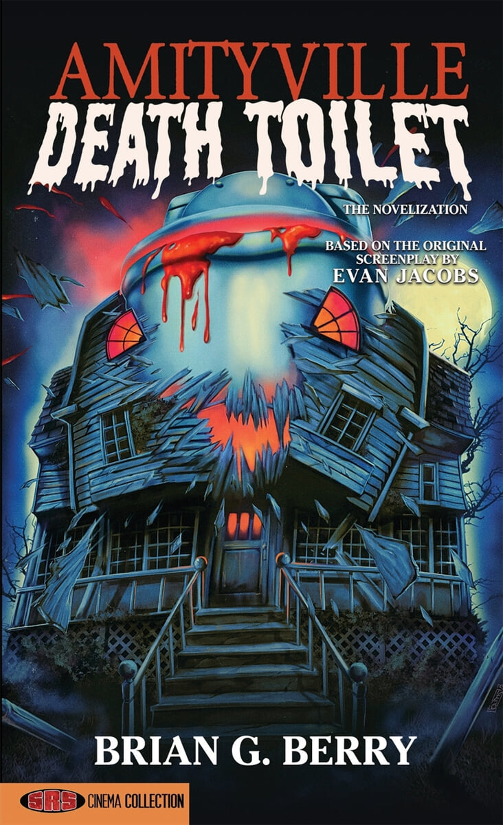 Amityville Death Toilet: The Novelization - 예스24