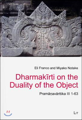Dharmakirti on the Duality of the Object, 5: Pramanavarttika III 1-63 ...
