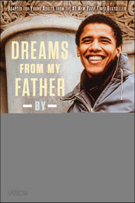 Dreams from My Father (Adapted for Young Adults): A Story of Race and ...