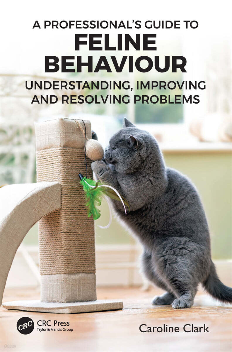 Professional’s Guide to Feline Behaviour - 예스24