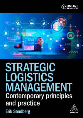 Strategic Logistics Management: Contemporary Principles and Practice - 예스24