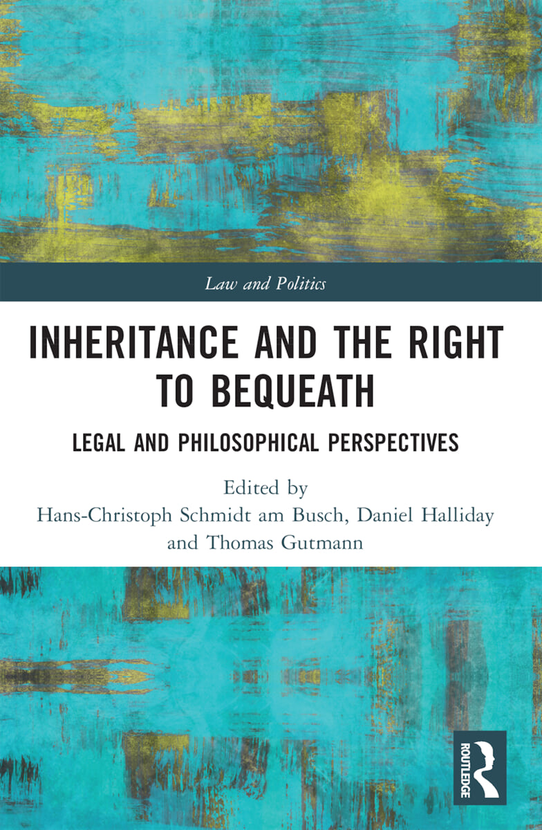 Inheritance and the Right to Bequeath: Legal and Philosophical ...