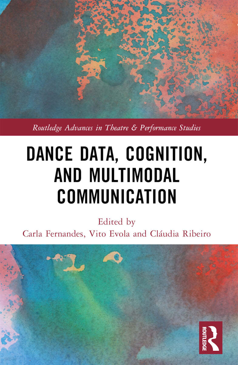 Dance Data, Cognition, and Multimodal Communication - 예스24